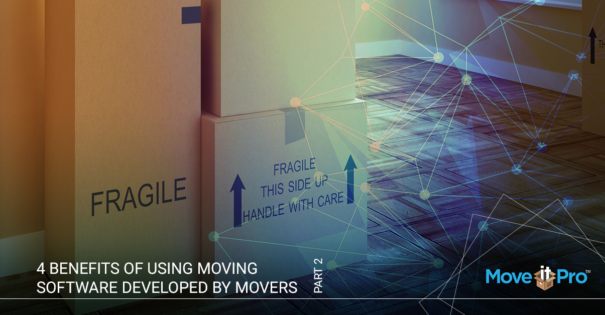 Moving Company Software: 4 Benefits of Using Moving Software Developed ...